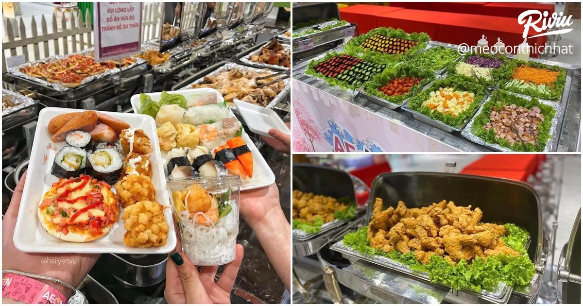 Đi ngay kẻo lỡ BUFFET 119K/ NG Ở AEON MALL đã quay trở lại | riviu.vn